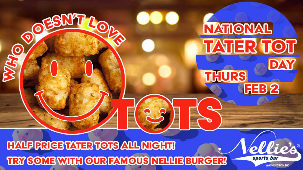 National Tater Tot Day - Nellie's Sports Bar